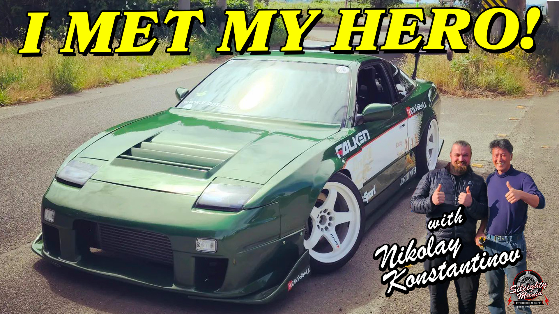 Nikolay Konstantinov - My Tribute 180sx and My Trip to Meet Yoshinori Koguchi | Storytime : The ...